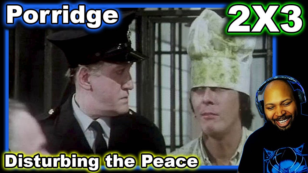 Porridge Season 2 Episode 3 Disturbing the Peace Reaction - YouTube
