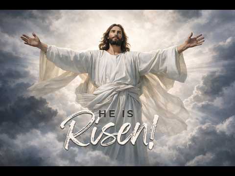 Resurrection Morning Hymn | He Is Risen Alleluia | A Joyful Easter Sunday Prayer | Powerful Song