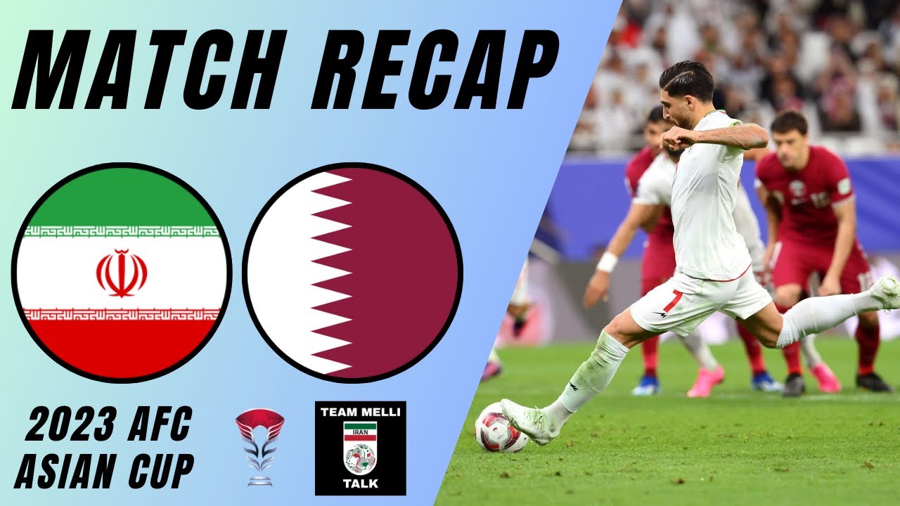Iran v Qatar | Recap | 2023 AFC Asian Cup | آنالیز بازی ایران و قطر ...