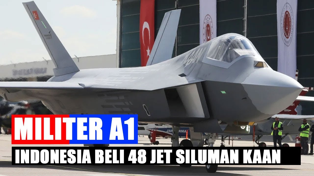 GEGER DUNIA! 💥 Indonesia Beli 48 Jet Siluman KAAN Turki Senilai $10 ...