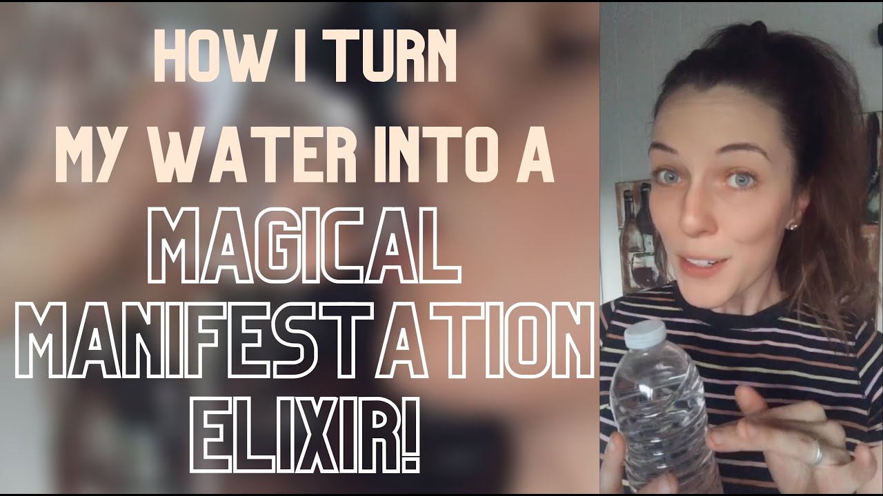 How I Turn My Water Into A Magical Manifestation Elixir! - YouTube