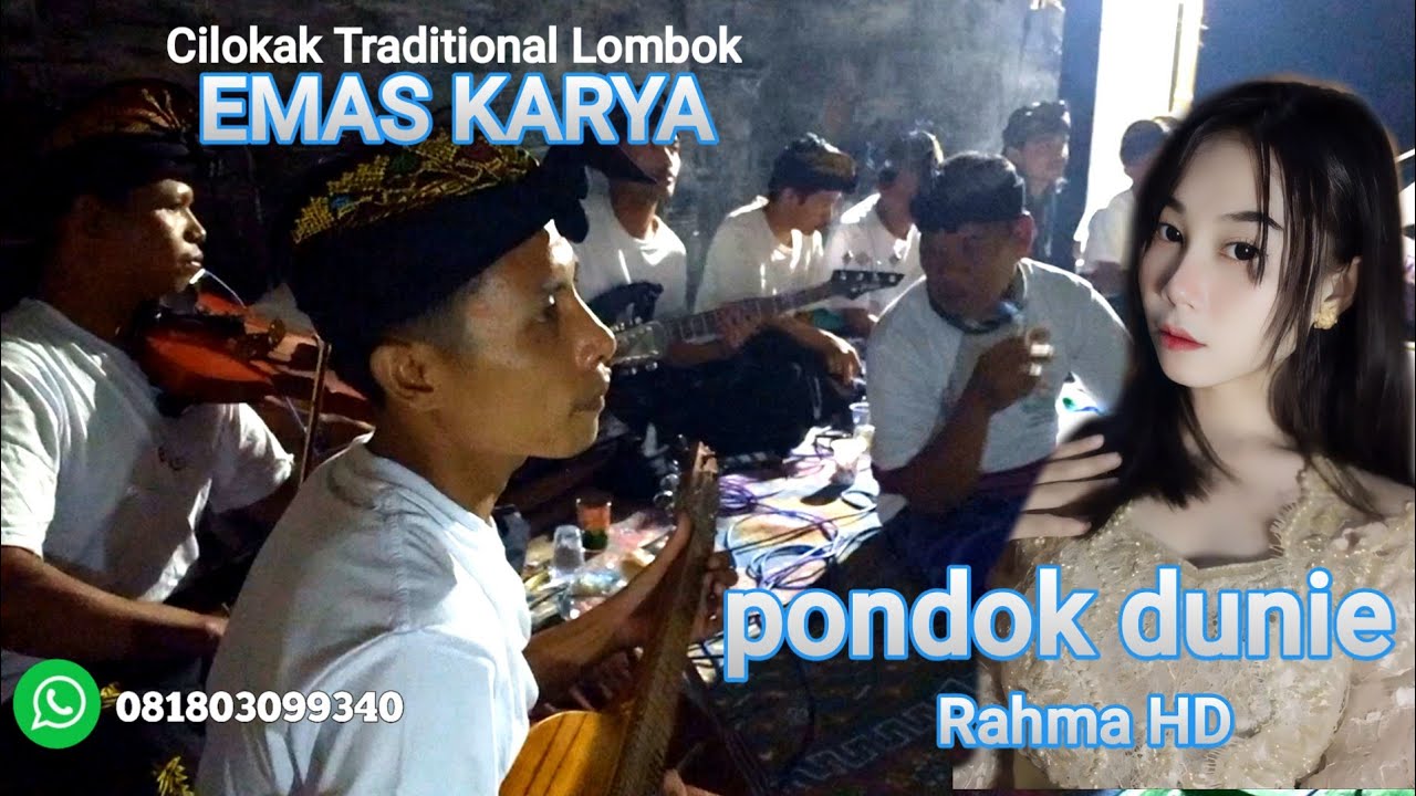 cilokak EMAS KARYA _PONDOK DUNIE_rahma HD live lepak lombok timur tari ...