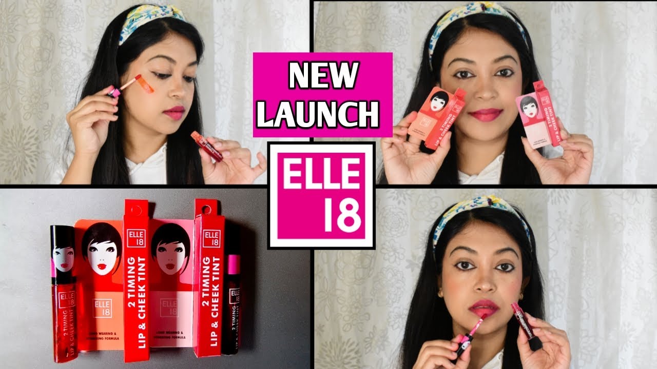 ELLE 18 2 TIMING LIP & CHEEK TINT REVIEW & SWATCHES| ELLE 18 LIP & CHEEK TINT| ELLE 18 LIP TINT ...