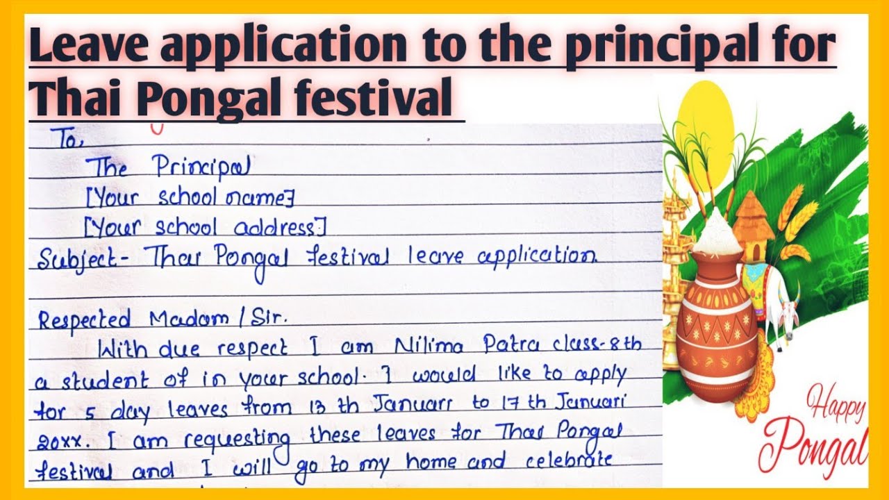 Weite an application to the principal for Thai Pongal festival leave ...