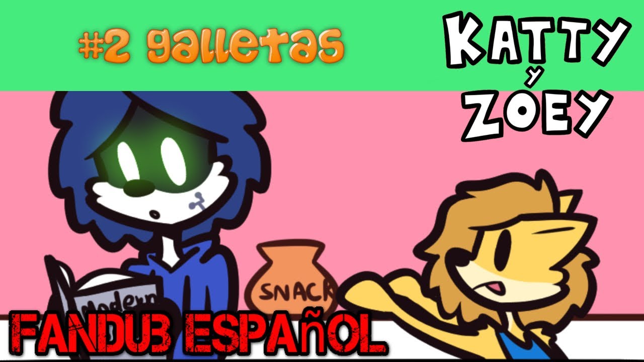 Galletas || Katty y Zoey FANDUB ESAÑOL #2 - YouTube