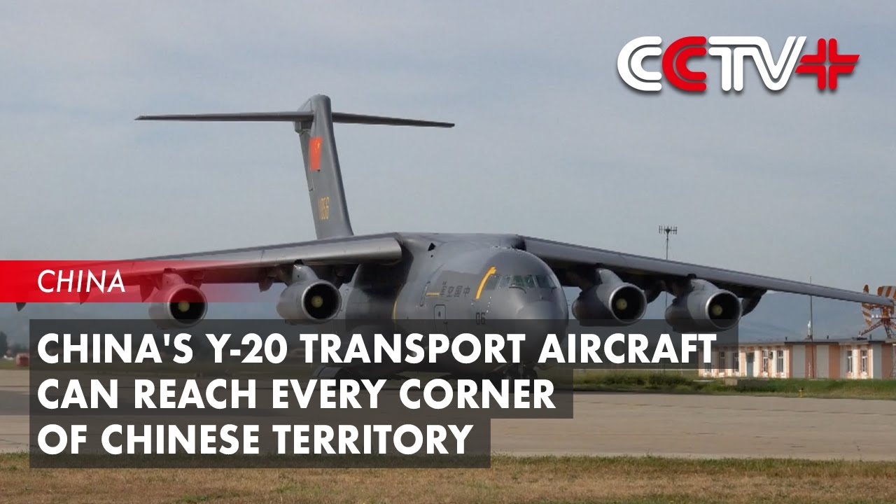 China's Y-20 Transport Aircraft Can Reach Every Corner of Chinese ...