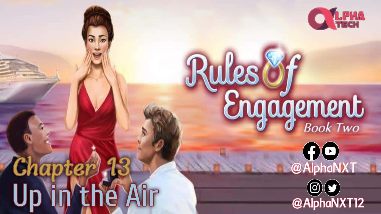 Rules Of Engagement | Book 2 - Chapter 13 - Up in the Air | Choices | GamePlay - YouTube