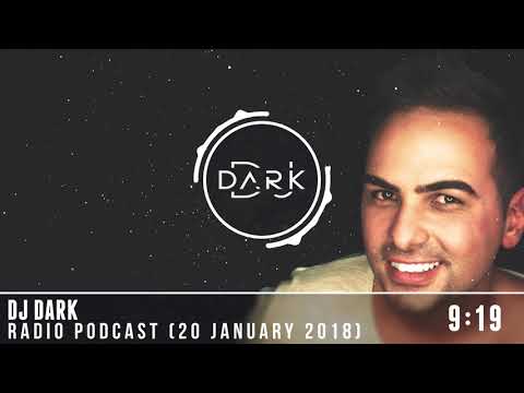 Dj Dark @ Radio Podcast (20 January 2018)