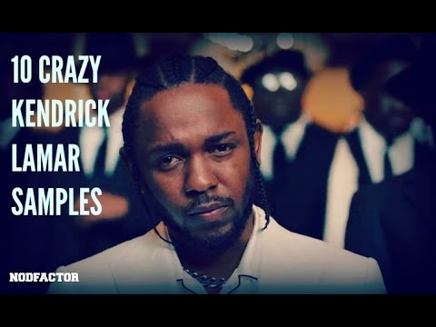 10 Crazy Kendrick Lamar Samples [NODFACTOR.COM] - YouTube