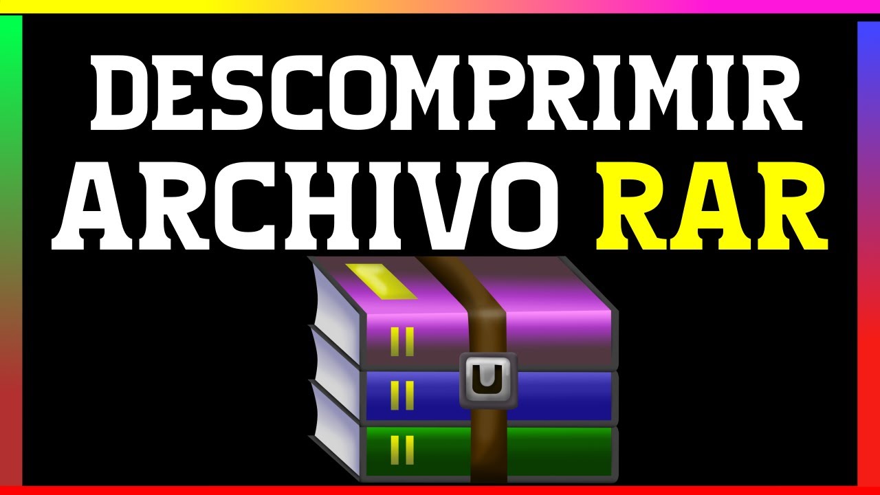 COMO DESCOMPRIMIR un ARCHIVO RAR en WINDOWS 10 - YouTube