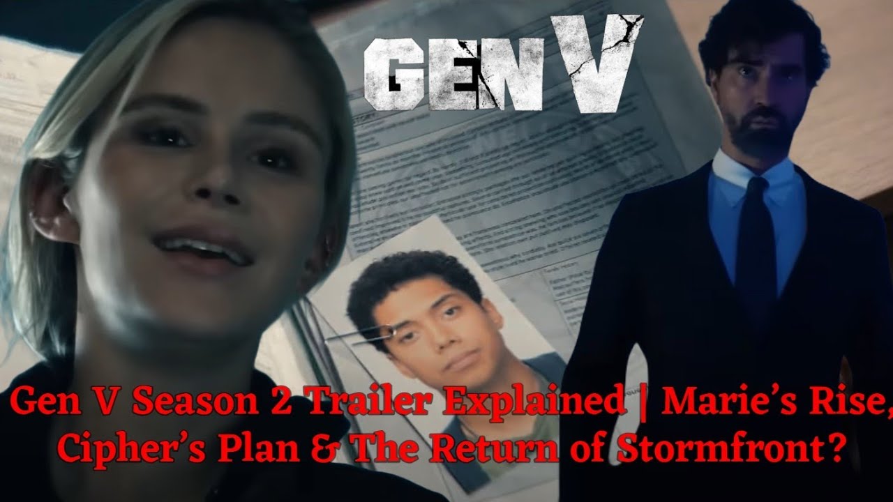 Gen V Season 2 Trailer Explained | Marie’s Rise, Cipher’s Plan & The ...