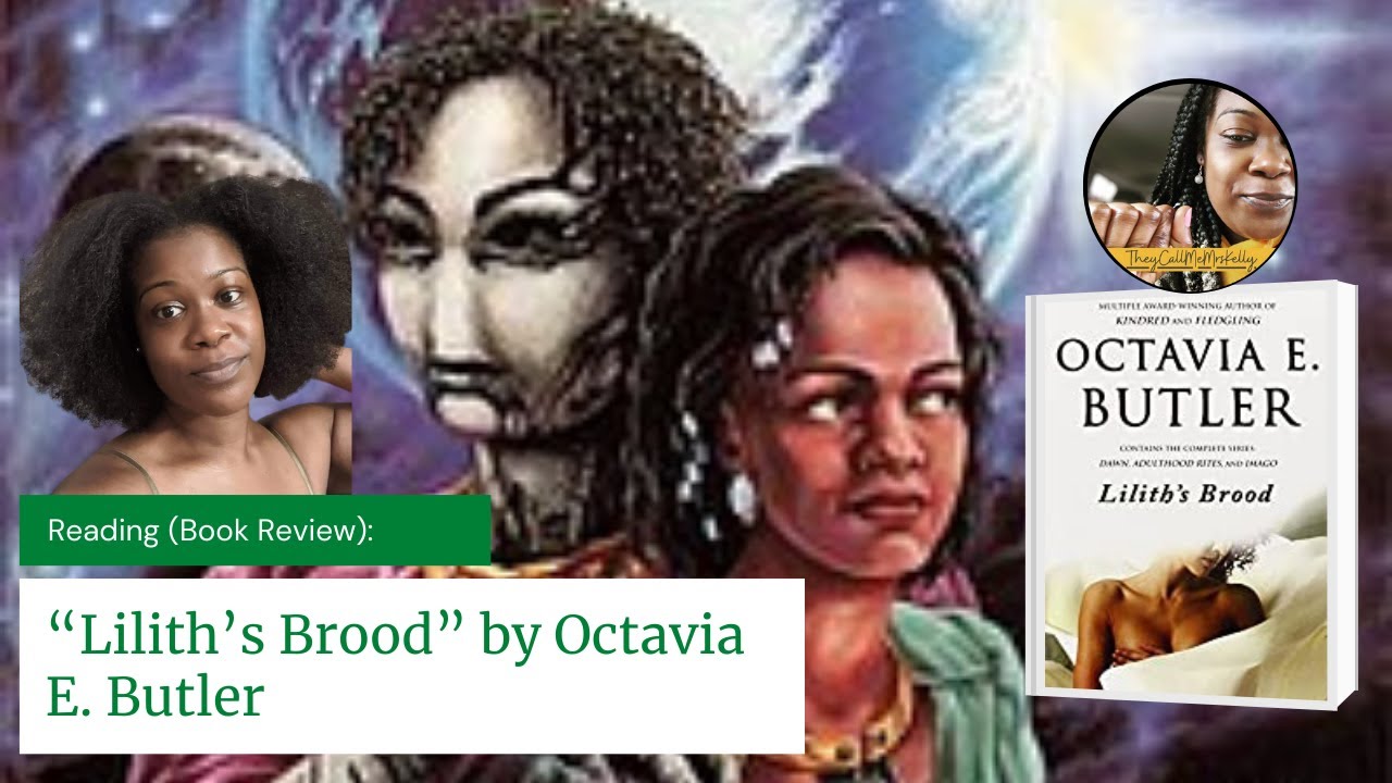 Book Review of “Lilith’s Brood” by Octavia E. Butler - YouTube