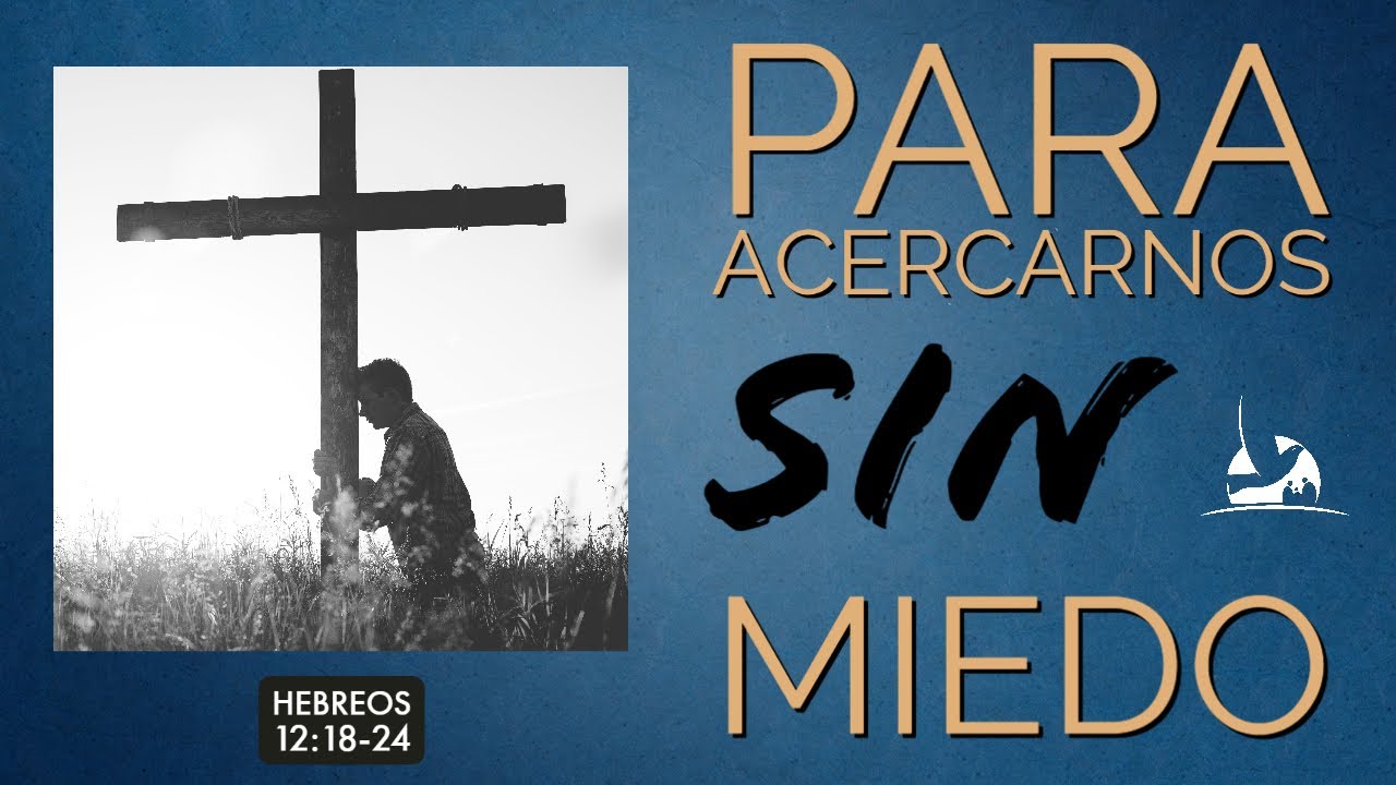 Para acercarnos sin miedo / Servicio dominical/ 6-11-2022 - YouTube