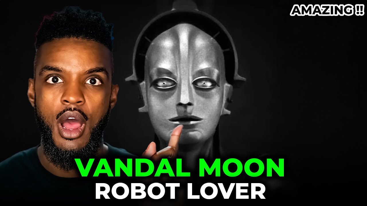 🎵 Vandal Moon - Robot Lover REACTION - YouTube