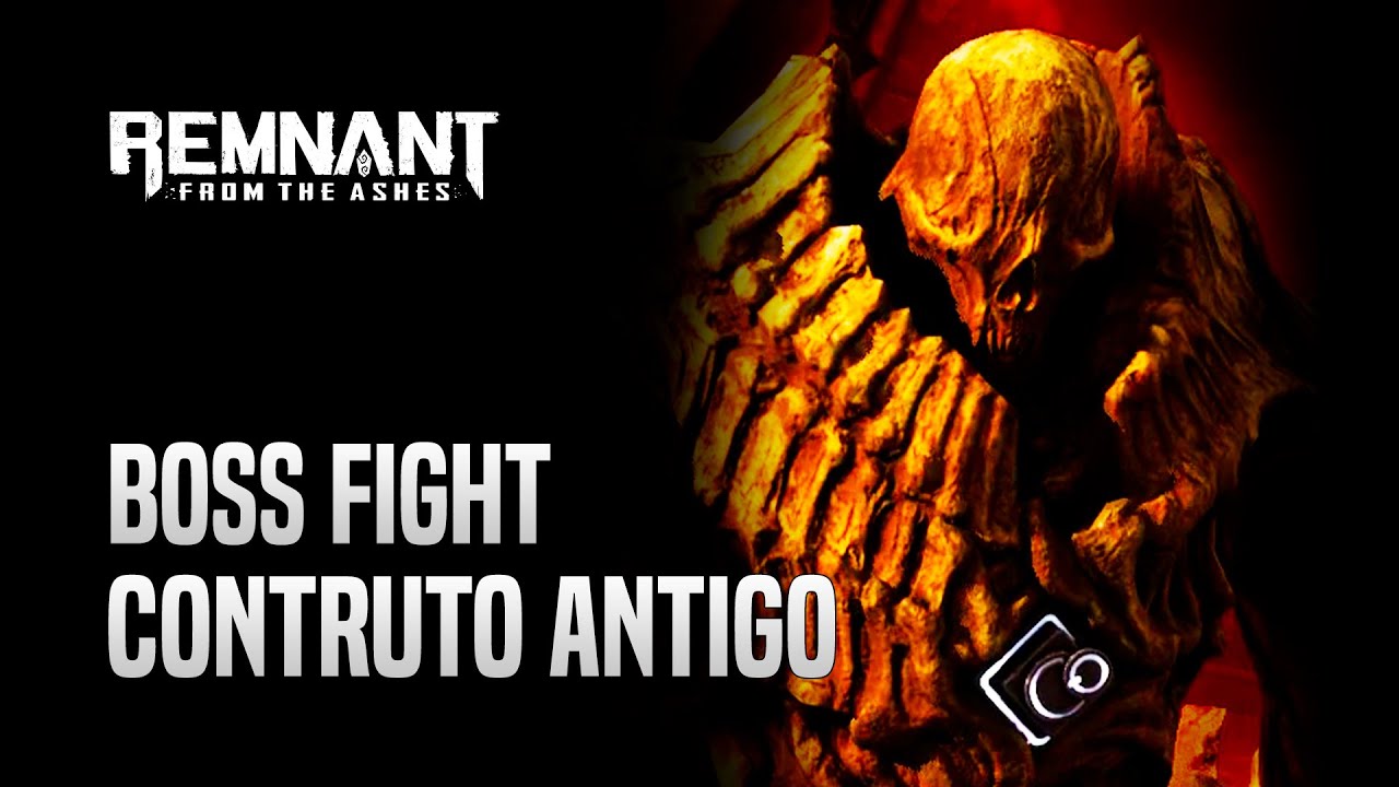 Boss Fight Construto Antigo (Ancient Construct) - Remnant: From the ...