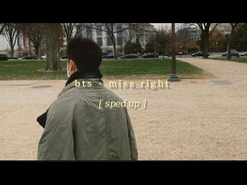 bts // miss right [sped up] ༊*·˚