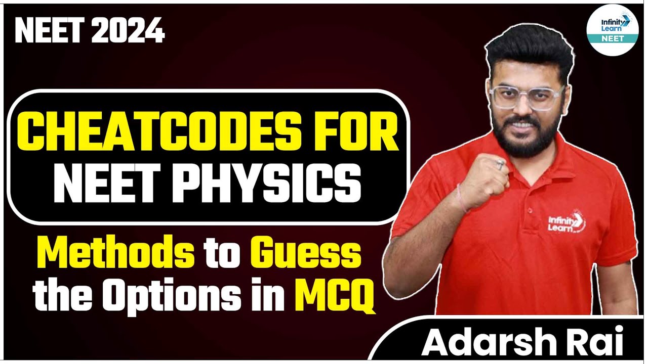 NEET 2024 | Cheat Codes for NEET Physics (Methods to Guess the Options in MCQ) | @InfinityLearn ...