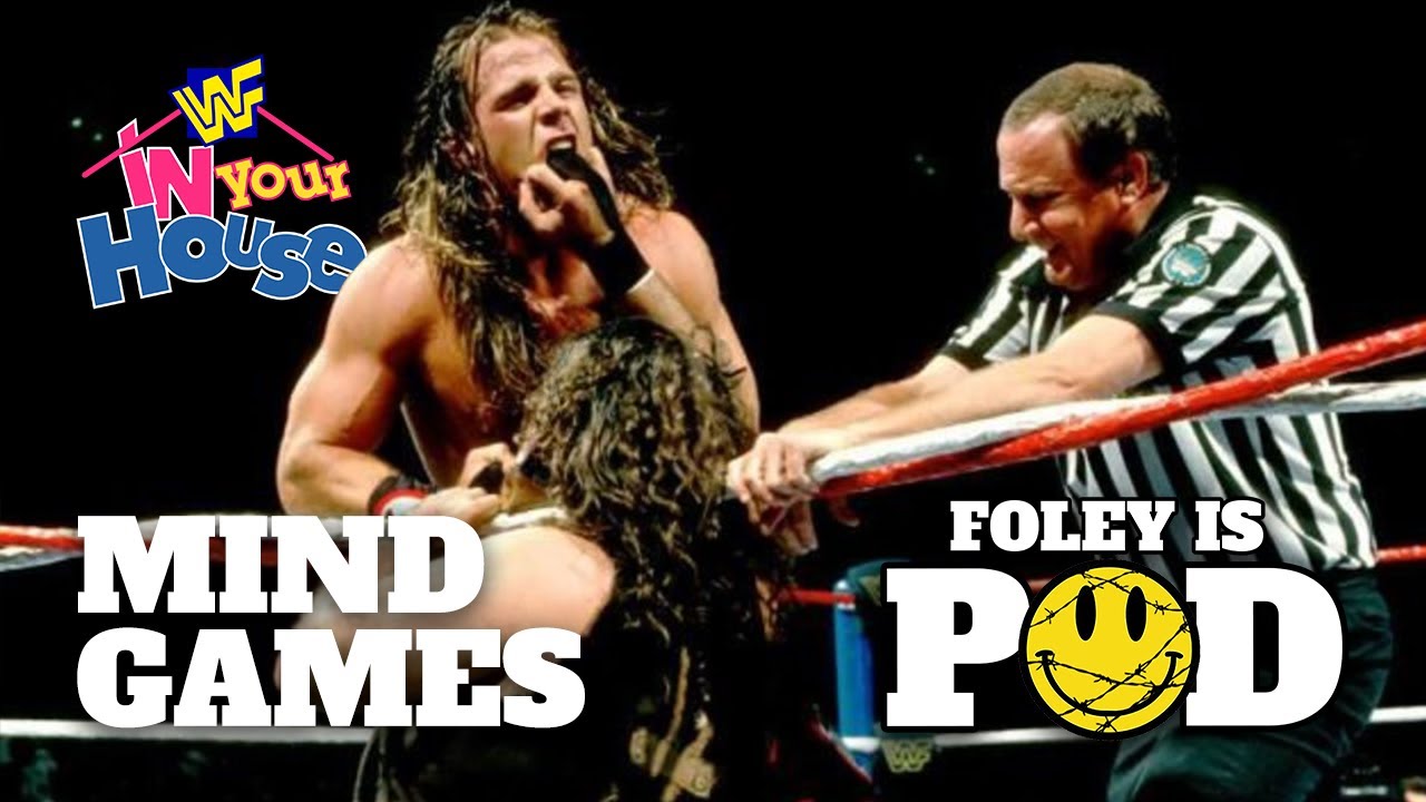 Foley is Pod #18 In Your House: Mind Games - YouTube