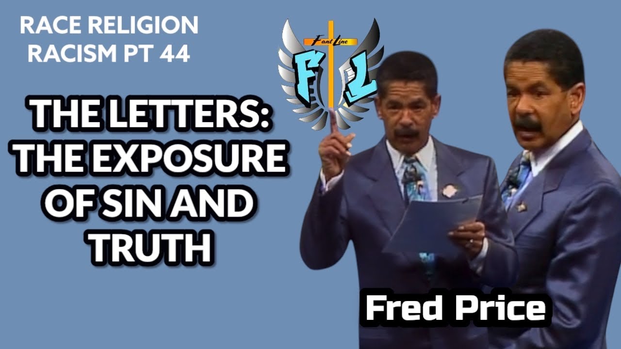 RACE RELIGION RACISM PT 44 / THE LETTERS: THE EXPOSURE OF SIN AND TRUTH ...