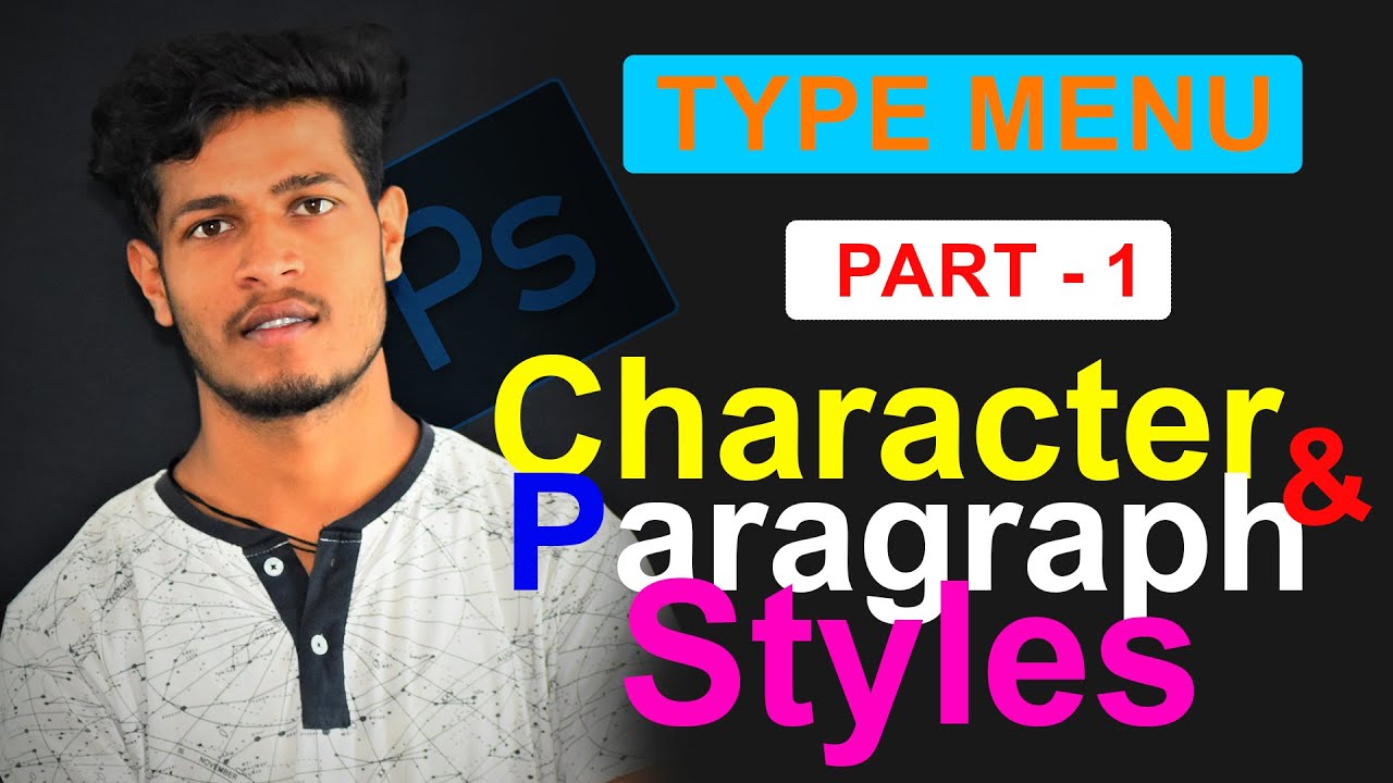 Type Menu in photoshop | Part - 1 | Character & Paragraph Styles ...