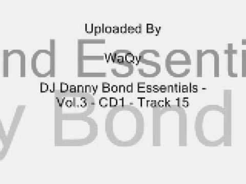 DJ Danny Bond Essentials - Vol 3- CD 1- Track 15 - YouTube