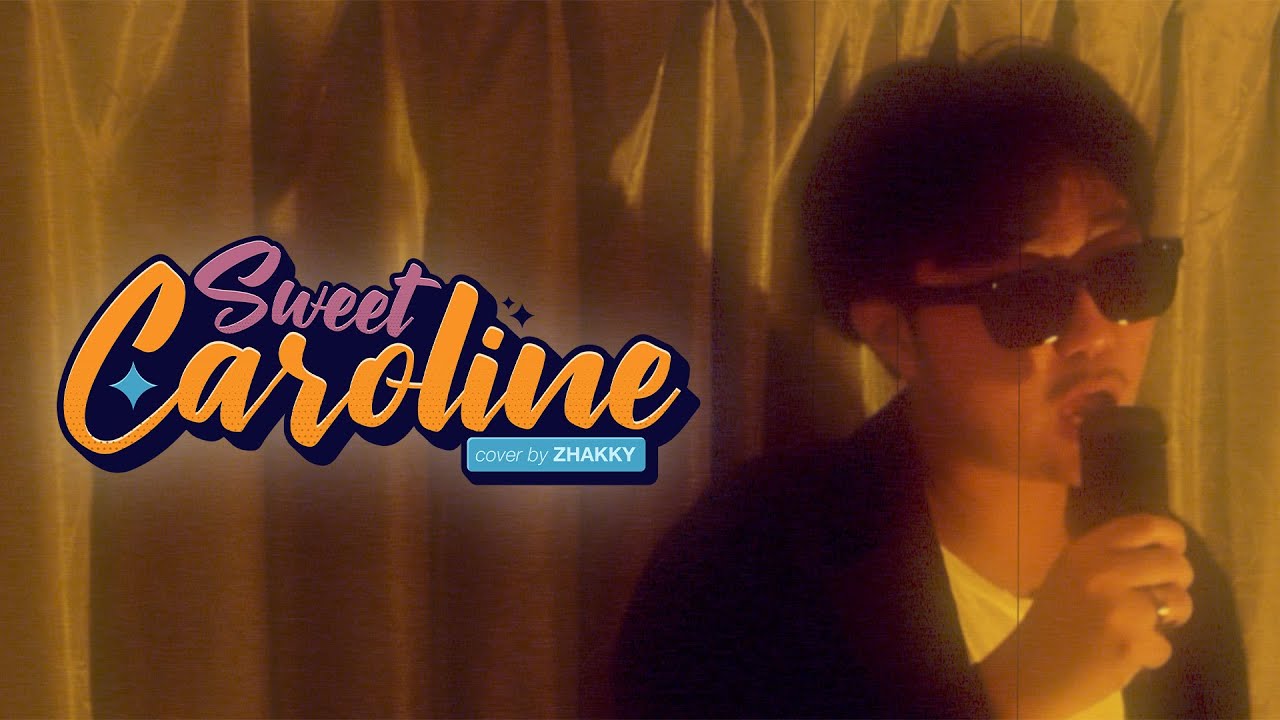 Sweet Caroline (Cover by zhakky) - YouTube Music