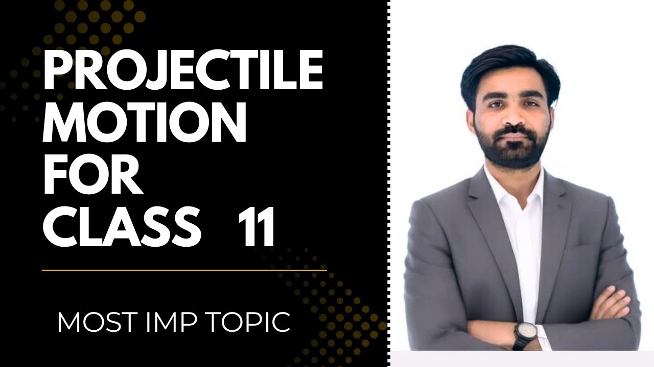 Projectile Motion | Class 11 Physics | Derivations, Formulas & Examples #physics # ...