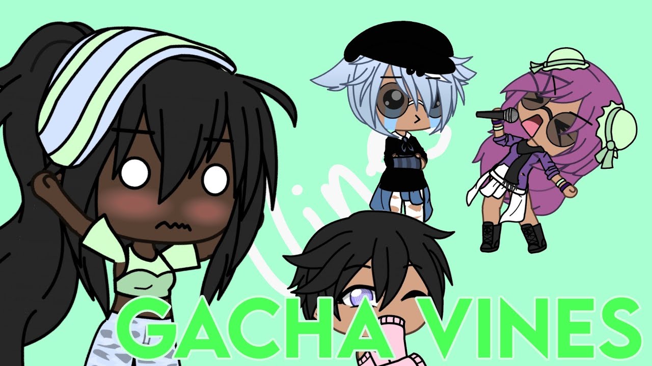Gacha Vines | Gacha Life | - YouTube