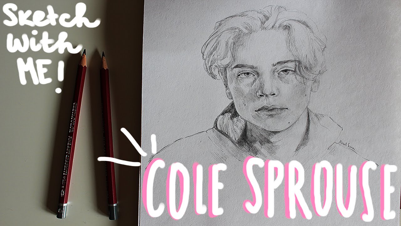 COLE SPROUSE - Sketch with me - YouTube