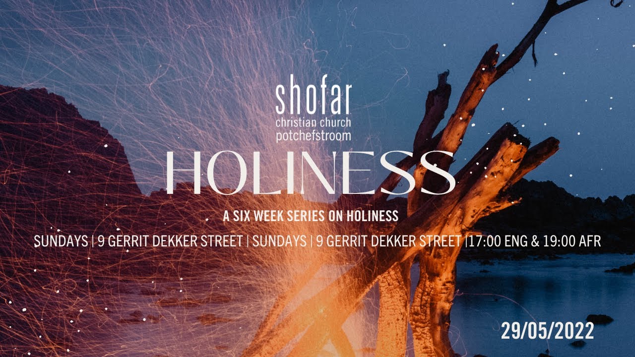 Christo Louw | Holiness Series Sermon 2 | 29/05/2022 - YouTube
