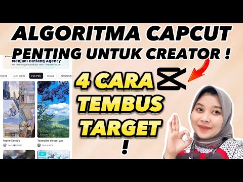 4 CARA AKUNMU TERBACA ALGORITMA CAPCUT - CREATOR CAPCUT