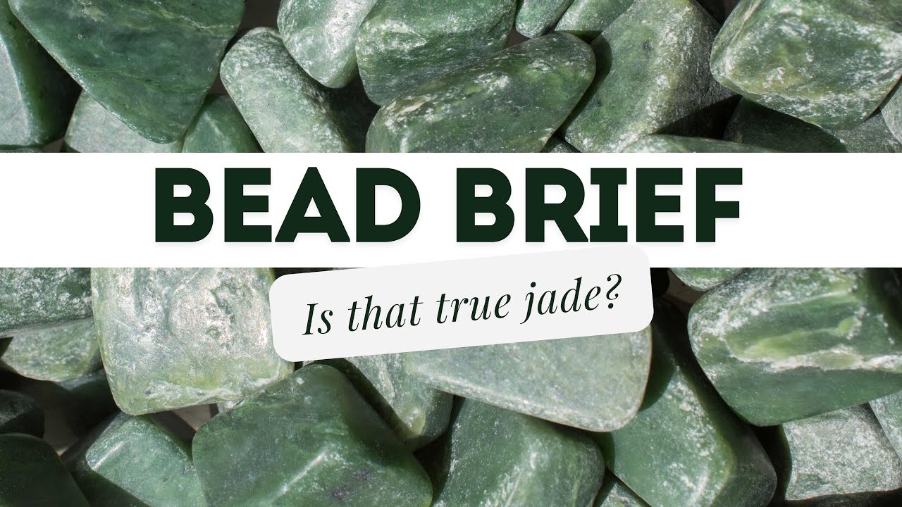 Bead Brief: Is That Jade? Identifying Genuine Jade and Other Gemstones ...