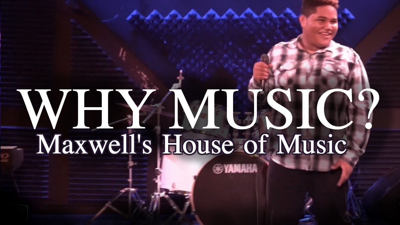 Why Music? - Jackson Snelling. (Maxwell's House of Music) - YouTube