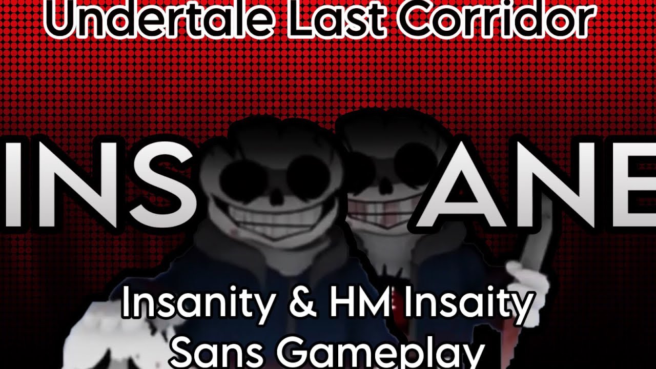 This Character Is Driving Me Insane! - Undertale Last Corridor Insanity ...