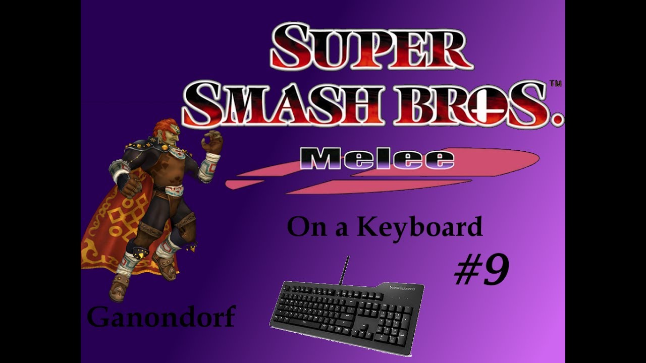 Melee on a Keyboard: #9 (Ganondorf) - YouTube