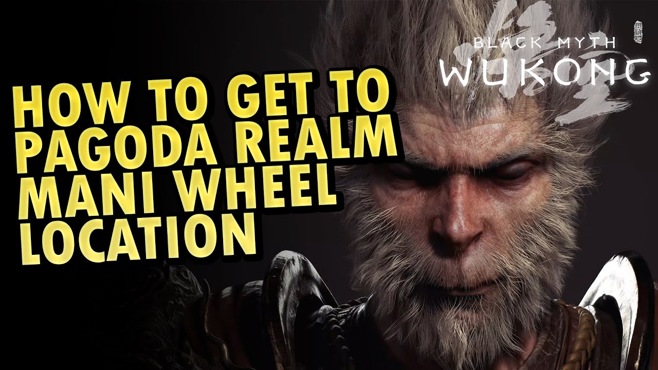 How to get to Pagoda Realm Mani Wheel Location Black Myth Wukong - YouTube