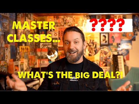 Master Classes, What's The Big Deal? - YouTube