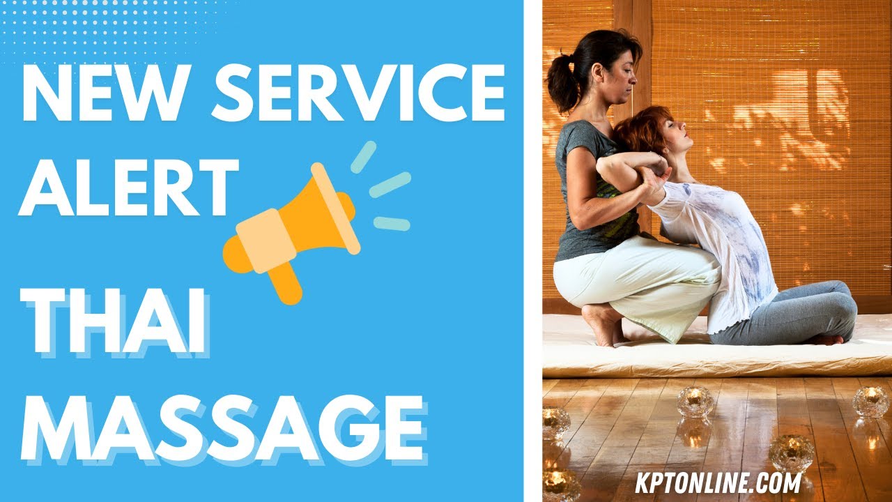 NEW SERVICE ALERT | Introducing Thai Massage! - YouTube