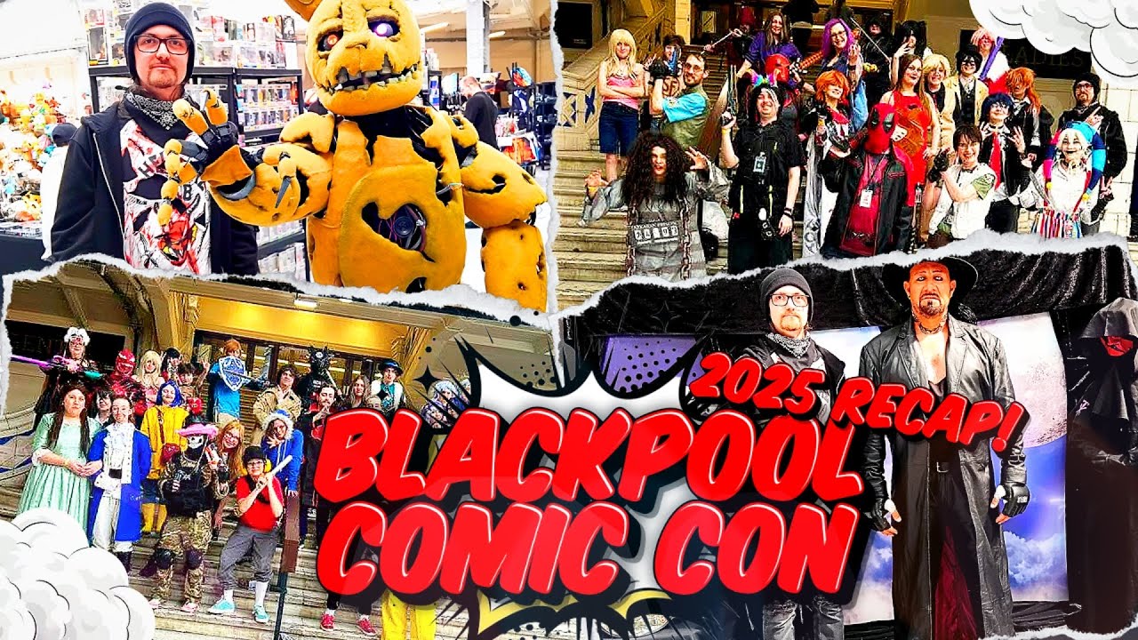 Blackpool Comic Con 2025 Recap! First COSPLAY! Experience, What I ...