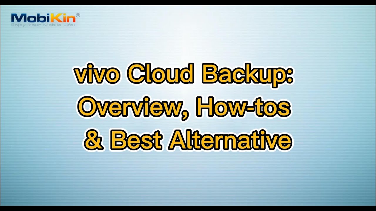 vivo Cloud Backup: Overview, How-tos & Best Alternative - YouTube