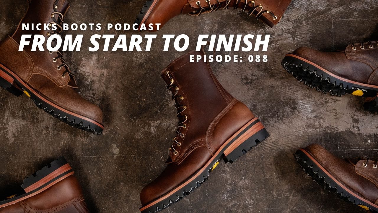 Nicks Boots X Horween: The Making of New Spokane | From Start to Finish ...