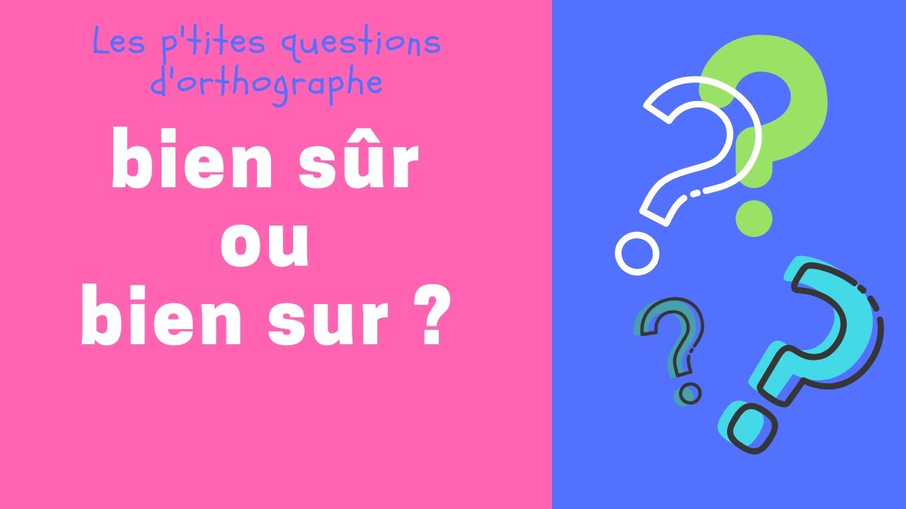 Bien sûr ou bien sur ? - YouTube