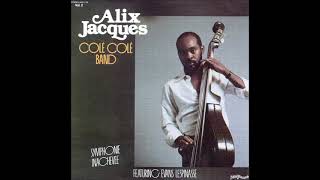ALIX JACQUES & COLÉ COLÉ BAND (Symphonie Inachevée - 1980) B01 ...