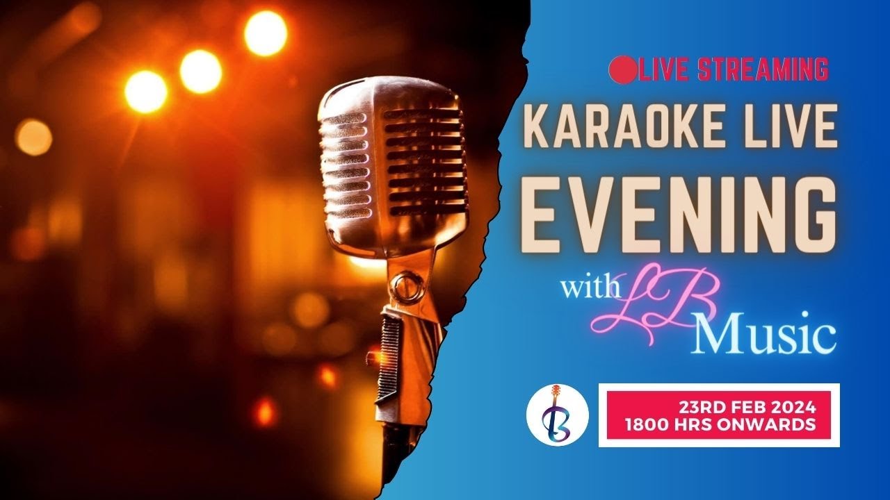 LB Music | Live Streaming 18 May 2024 | KAROKE EVENING - YouTube