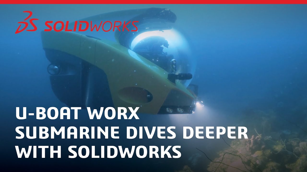U-Boat Worx Submarine Dives Deeper with SOLIDWORKS - YouTube