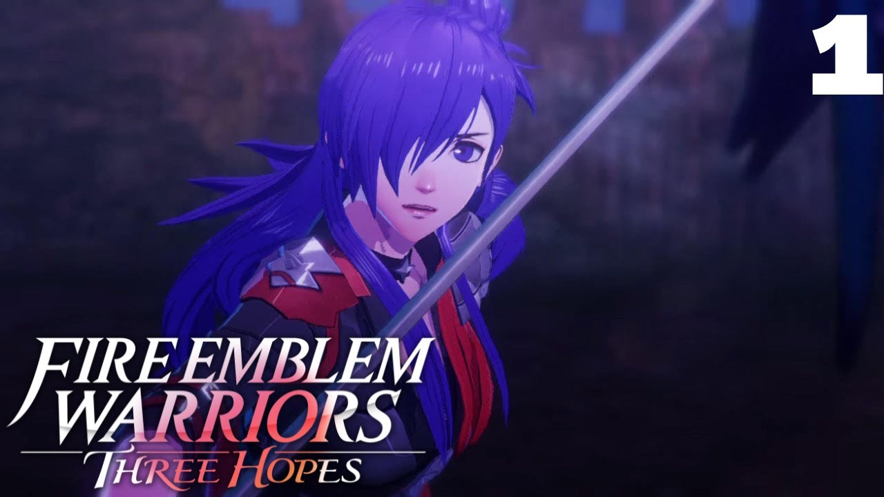 Let's Play Fire Emblem Warriors Three Hopes(Blue Lions) Part 1- A New ...