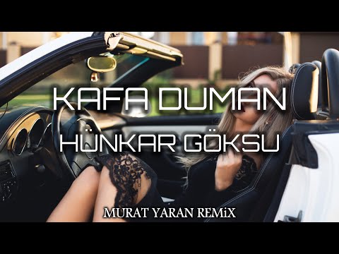 Hünkar Göksu - Dertlerim Çok Kafa Duman Duman ( Murat Yaran Remix )