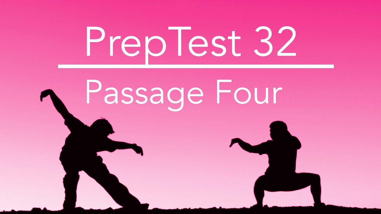 PrepTest 32 RC Passage 4, LSAT Prep with Dave Hall of Velocity Test ...