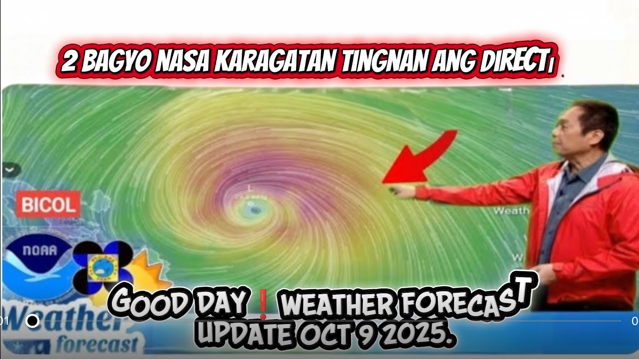 LATEST POV and WEATHER UPDATE TODAY October 9, 2025 BAGYO NASA ...