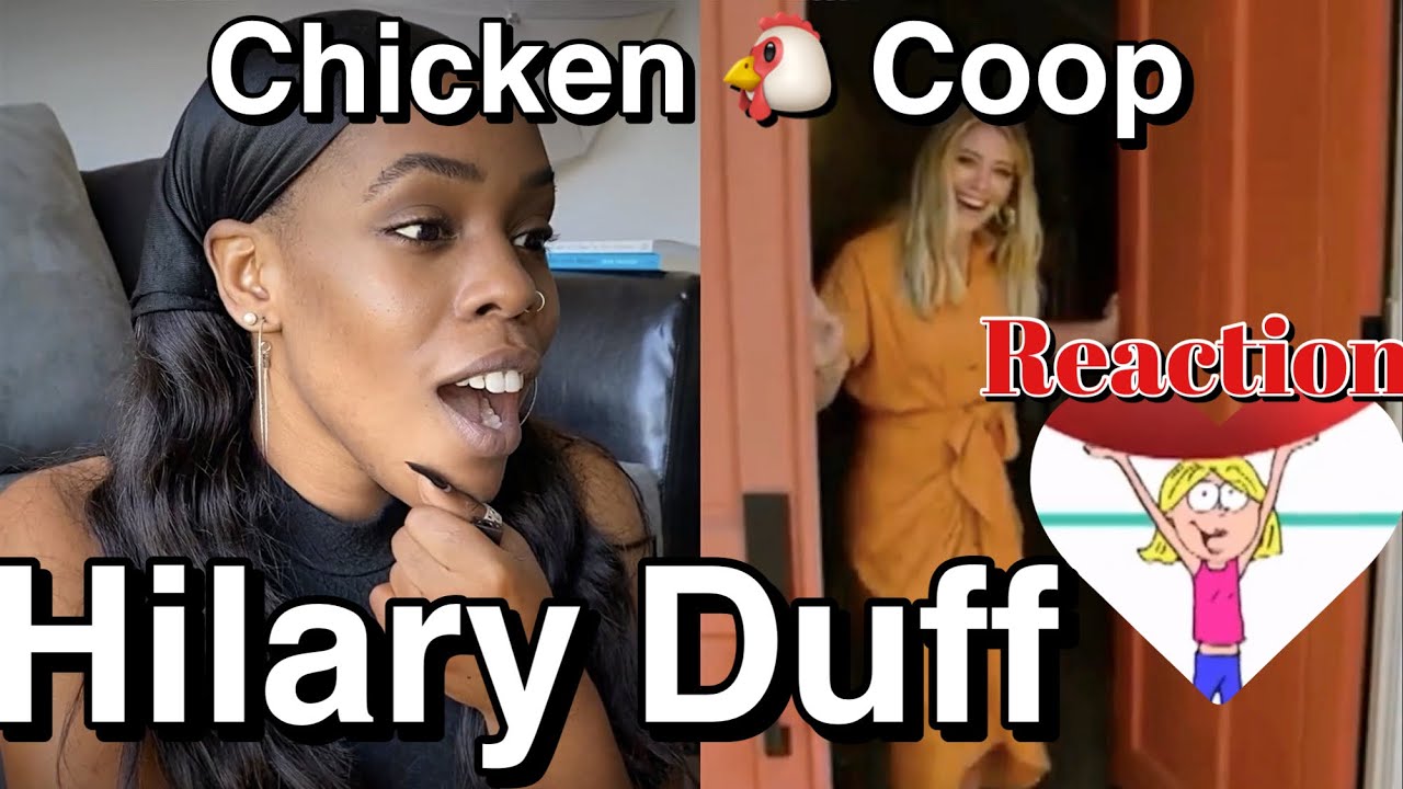 HILARY DUFF CHICKEN COOP + HOUSE TOUR | Nostalgia Content | REACTION ...